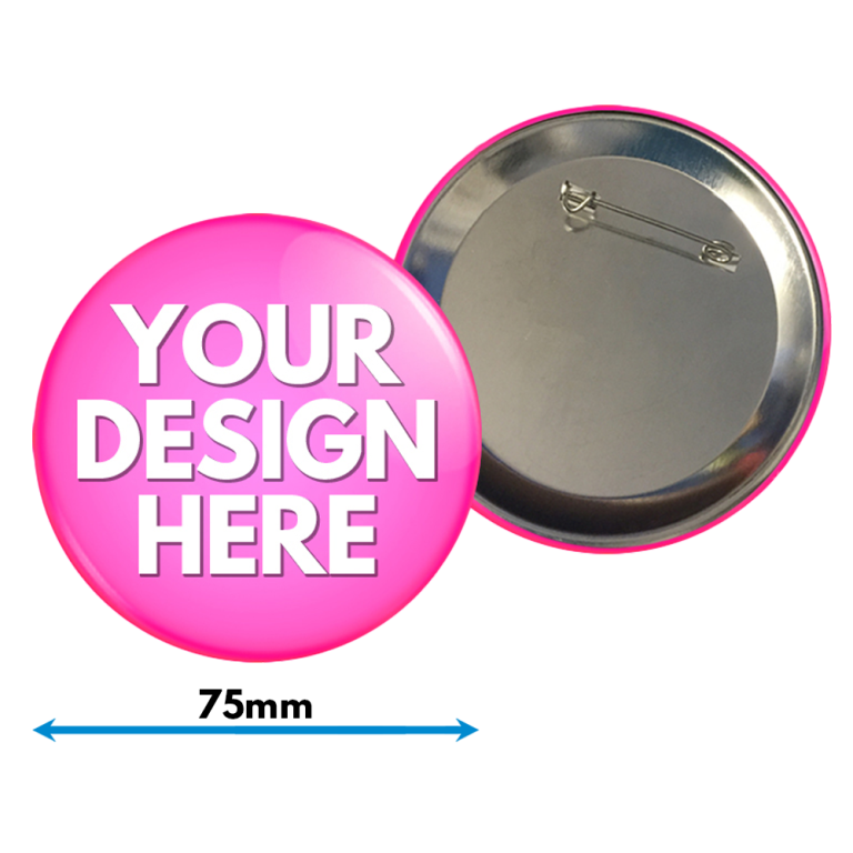 75mm Custom Badges • Free UK Shipping • Personalised Badges