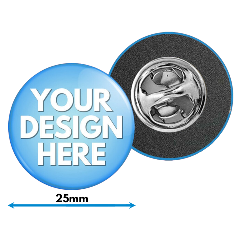 25mm Badges - Fast Delivery - Custom Printed Pin Badges